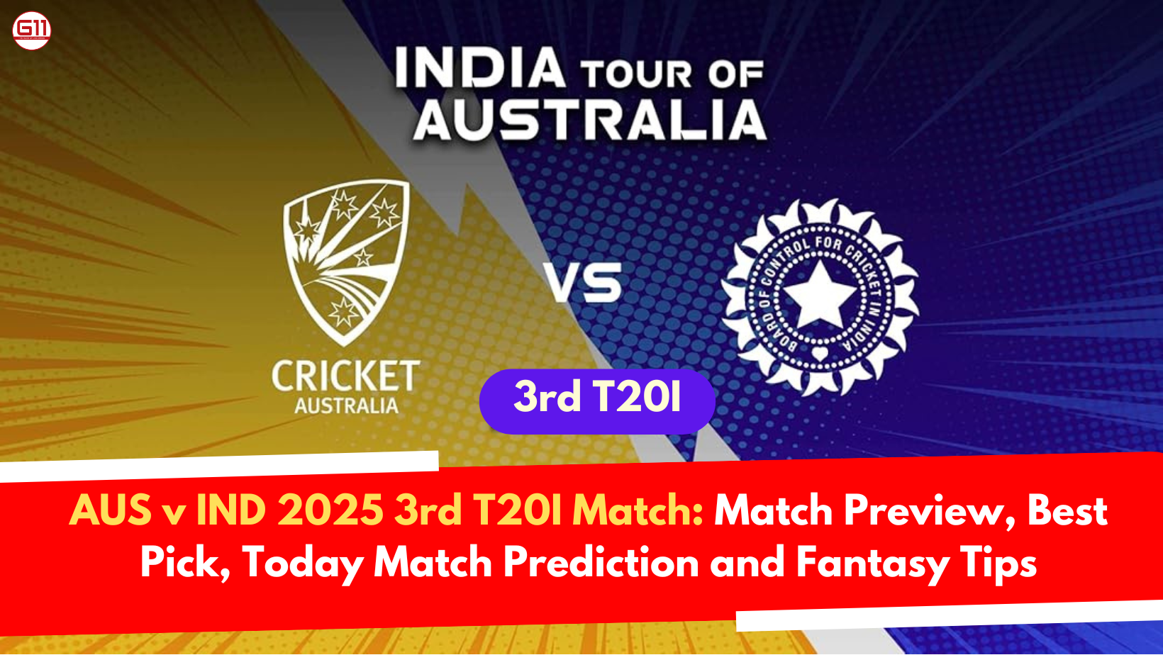 AUS v IND 2025 3rd T20I Match: Match Preview, Best Pick, Today Match ...