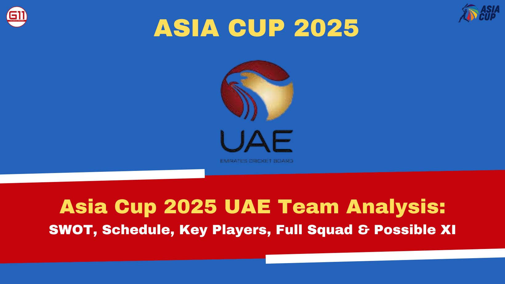 Asia Cup 2025 UAE Team Analysis: SWOT, Schedule, Key Players, Full ...