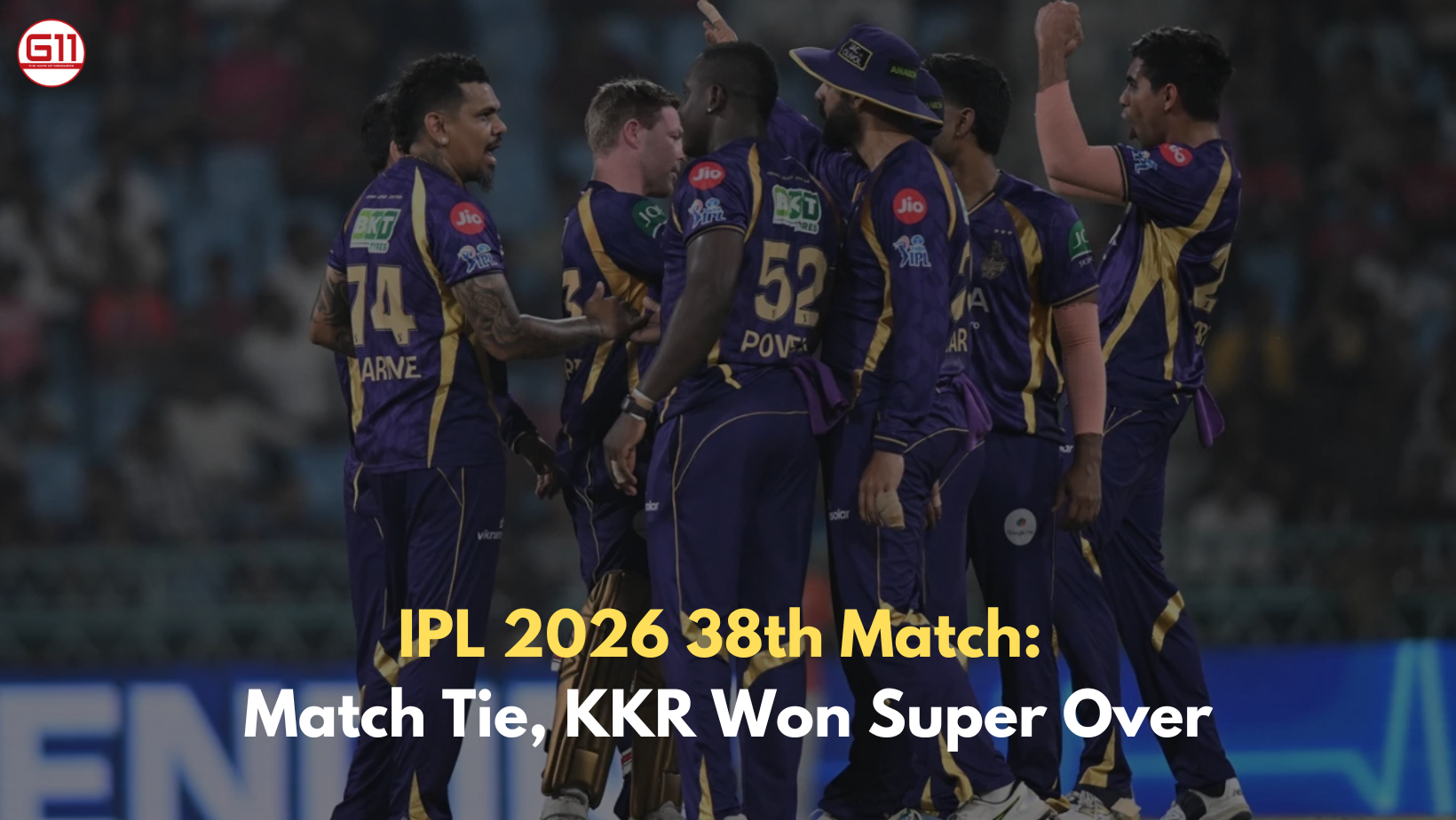 IPL 2026 38th Match: Match Tie, KKR Won Super Over