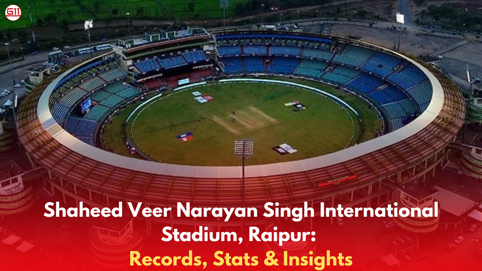 Shaheed Veer Narayan Singh International Stadium, Raipur: Records ...